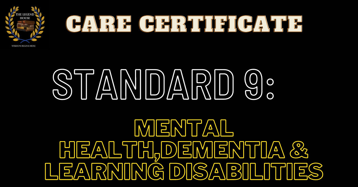 Standard 9 : Mental Health Dementia and Learning Disabilities Answers